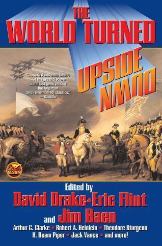 World Turned Upside Down by Eric Flint and James Baen (2006, Trade ...