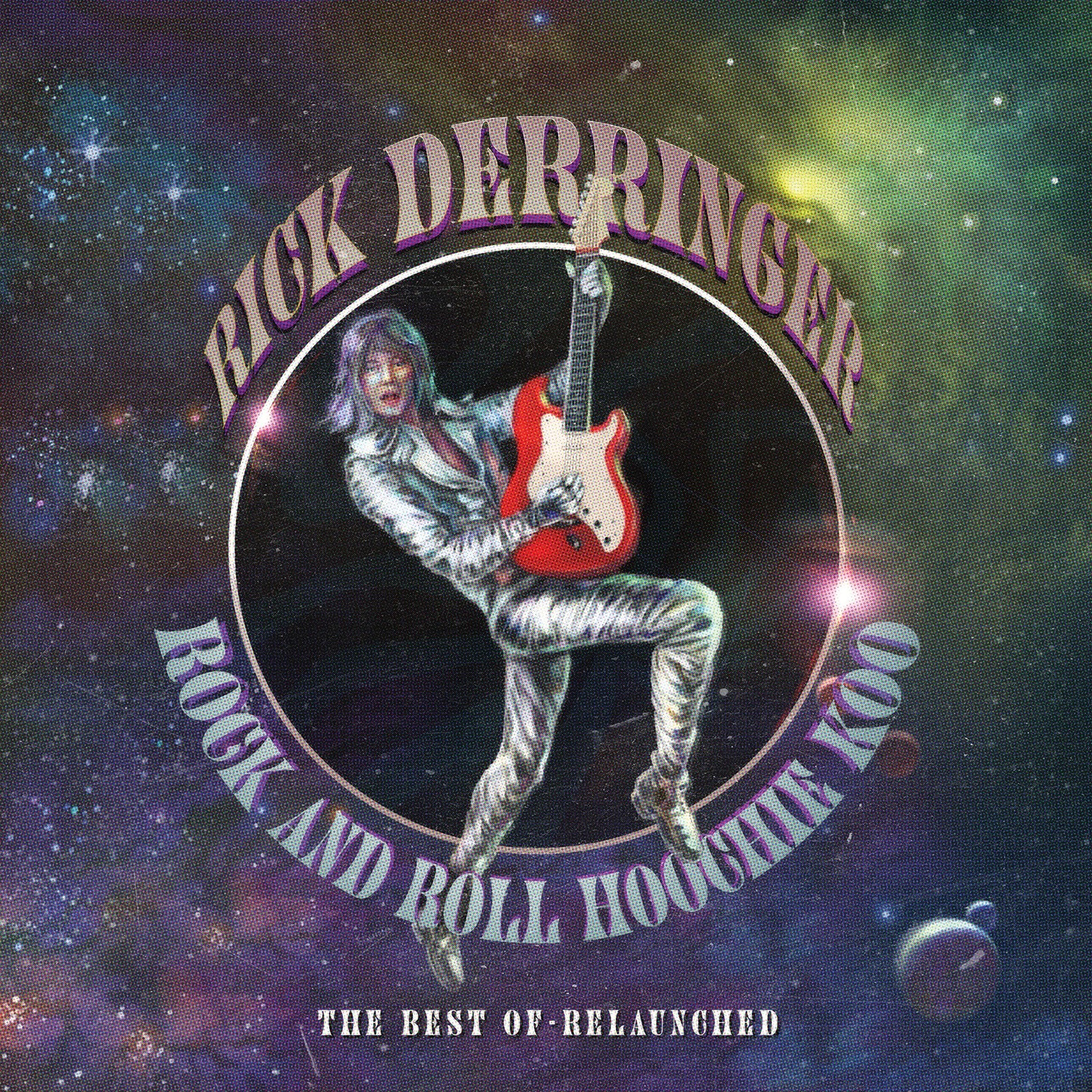 Rick Derringer Rock And Roll Hoochie Koo - The Best Of Relaunched ...