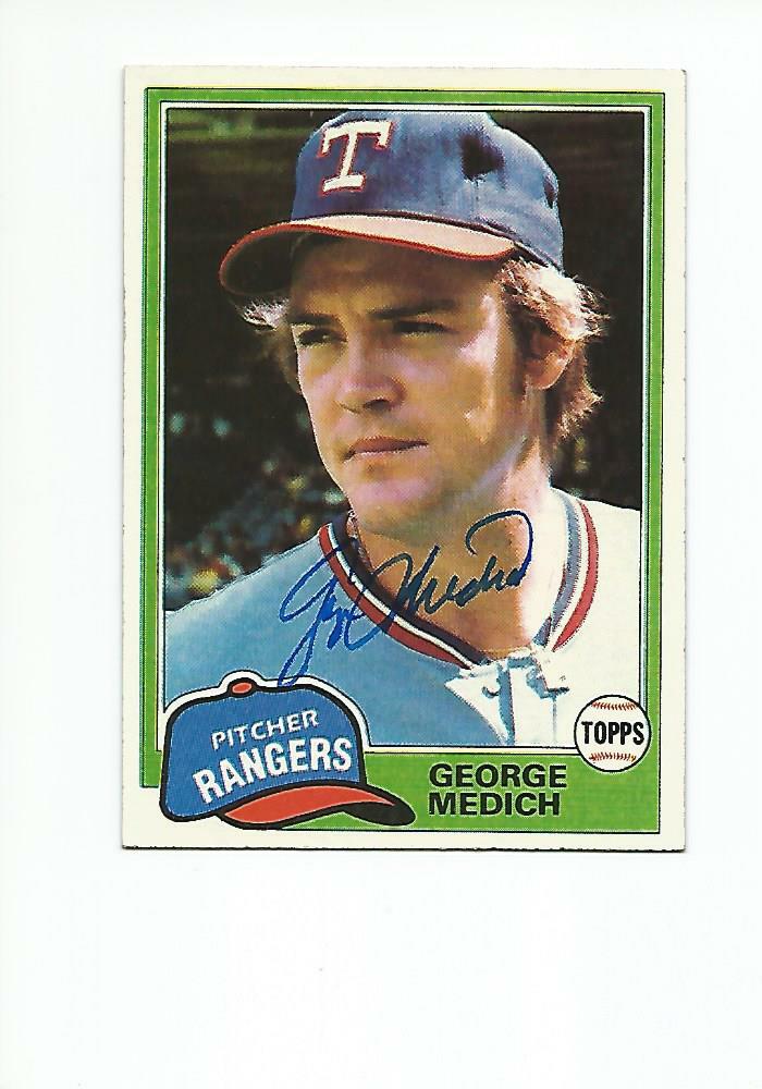 GEORGE DOC MEDICH Autographed Signed 1981 Topps Baseball card Texas ...