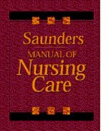 Saunders Manual of Nursing Care by Saunders 9780721650173| eBay