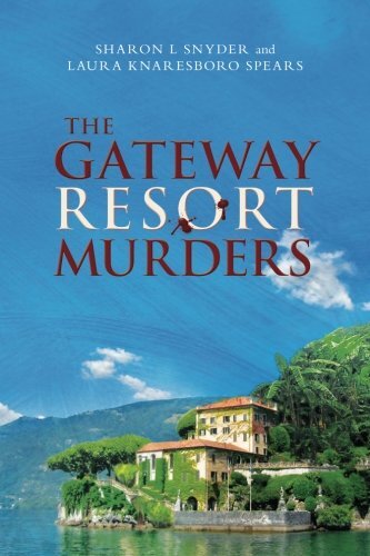 The Gateway Resort Murders, Snyder, Spears 9781539751670 Fast Free ...
