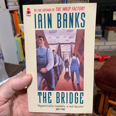 Iain Banks The Bridge 1987 UK Pan Paperback Edition 1st Edition | eBay