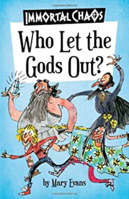 Who Let the Gods Out?: Part I: Immortal Chaos Mary Evans 9780992886806 ...