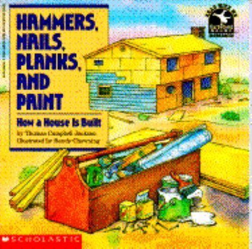 Hammers, Nails, Planks, and Paint: How a House Is Built (Read With Me ...