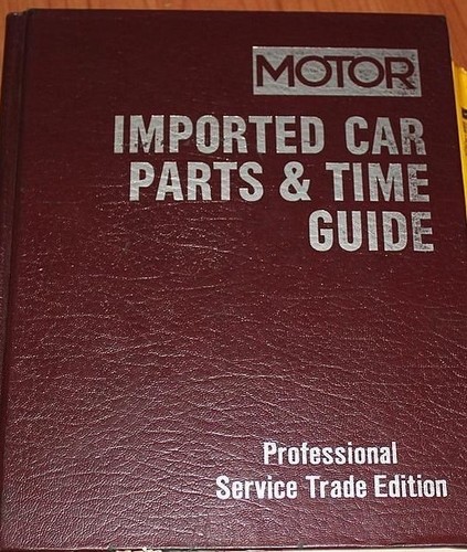 MOTOR IMPORTED CAR PARTS & LABOR TIME GUIDE 16TH Ed. MUST HAVE DATA ...