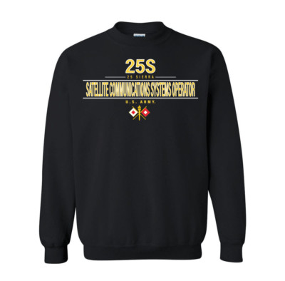 U.S. Army MOS 25s Satellite Communications Systems Operator Sweatshirt ...