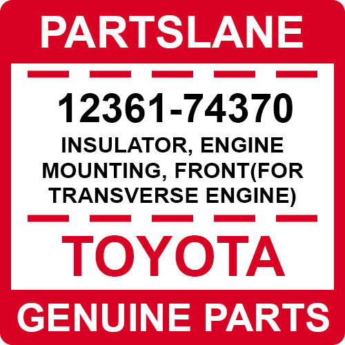 12361-74370 Toyota OEM Genuine INSULATOR, ENGINE MOUNTING, FRONT(FOR ...