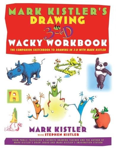 Mark Kistler Drawing in 3D Wacky Workbook (Paperback) (US IMPORT ...