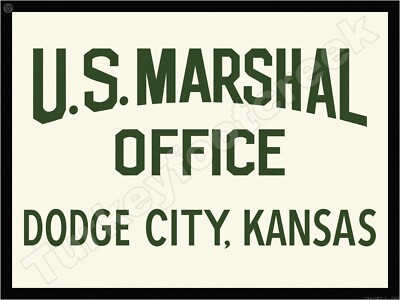 U.S. Marshal Office Dodge City, Kansas Metal Sign 3 Sizes to Choose ...