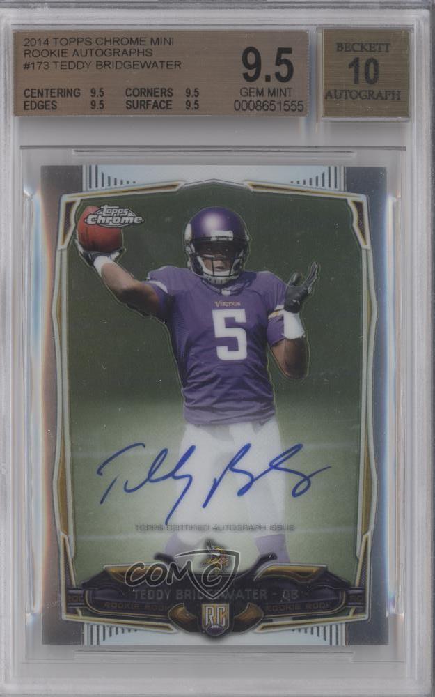 2014 Topps Chrome - Rookie Autographs #173 Teddy Bridgewater (AU, RC ...