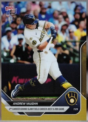 2025 Topps Now GOLD Foil #485 Andrew Vaughn Baseball Card Brewers 10/50 ...