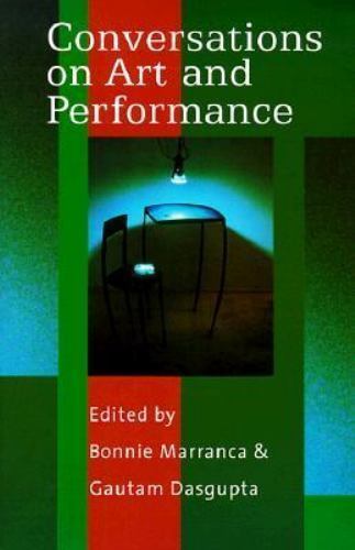 Conversations on Art and Performance (PAJ Books) by Marranca, Bonnie ...