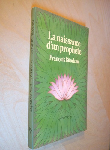François Bilodeau La Naissance d'un prophète Louise Courteau 1987 | eBay