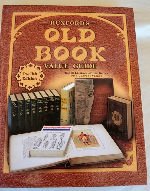 Huxford's Old Book Value Guide Ser.: Huxfords Old Book Value Guide ...
