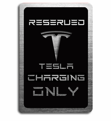 Tesla Car Reserved Charging only Aluminum sign with All Weather UV ...