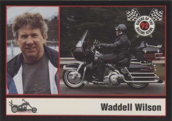 1992 Biker Scene Bikers of the Racing Scene - Waddell Wilson #26 /90000 ...