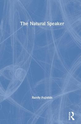 Fujishin, R: The Natural Speaker by Randy Fujishin 9780367755515 | eBay