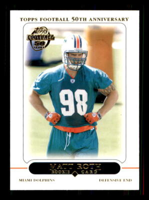 2005 FOOTBALL 2005 Topps Matt Roth Miami Dolphins #398 RC1 | eBay