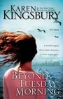 BEYOND TUESDAY MORNING by Karen Kingsbury FREE SHIPPING paperback book ...