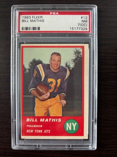 1963 FLEER FOOTBALL #12 BILL MATHIS COMPLETE SET BREAK PSA 7 (OC) NM | eBay