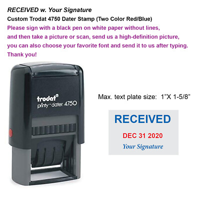 RECEIVED w. Your Signature Custom Trodat 4750 Dater Stamp (Two Color ...