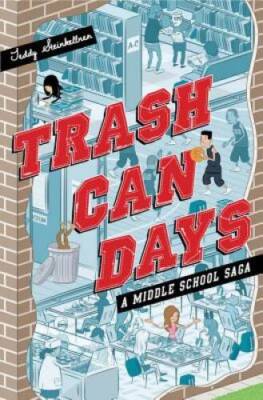 Trash Can Days: A Middle School Saga (A Trash Can Days) - Hardcover ...