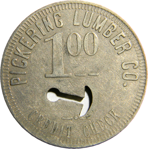 Standard, California PICKERING LUMBER CO. 1.00 CREDIT CHECK Token ...