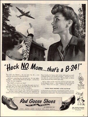 1944 WW2 Ad RED GOOSE SHOES Boys & Girls " Heck No, Mom That's a B-24 ...