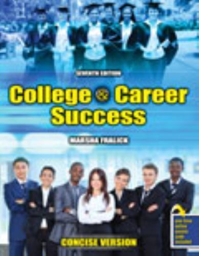 College and Career Success Concise Version by Marsha Fralick (2015 ...