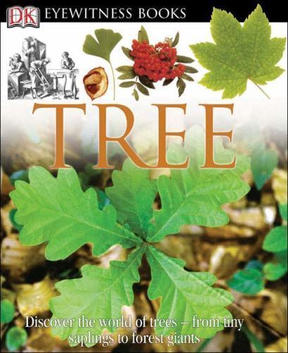 DK Eyewitness Books - Tree by David Burnie and Dorling Kindersley ...