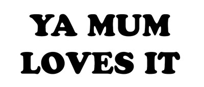 YA MUM LOVES IT STICKER DECAL 200 x 36mm BLACK NO BACKGROUND | eBay UK