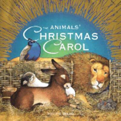The Animals' Christmas Carol by Helen Ward: New 9780761314967| eBay