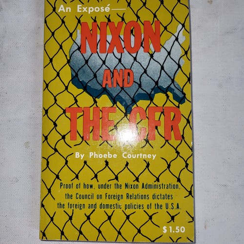 An Expose' Nixon & The CFR 1st Print Phoebe Courtney Vin Political ...