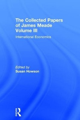 Collected Papers James Meade V3 by Susan Howson (English) Hardcover ...
