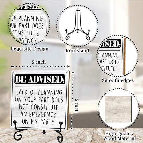 Funny Office Desk Decor Sign - Be Advised Lack of Planning on Your Part ...
