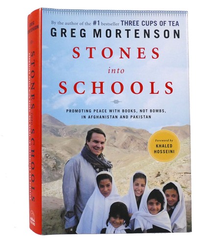 Greg Mortenson STONES INTO SCHOOLS Promoting Peace with Books, Not ...