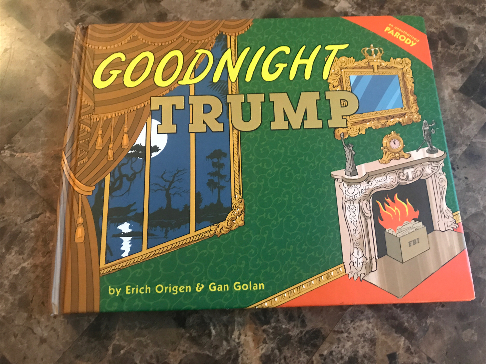 Good Night Goodnight Trump : A Parody Book by Erich Origen Gan Golan ...