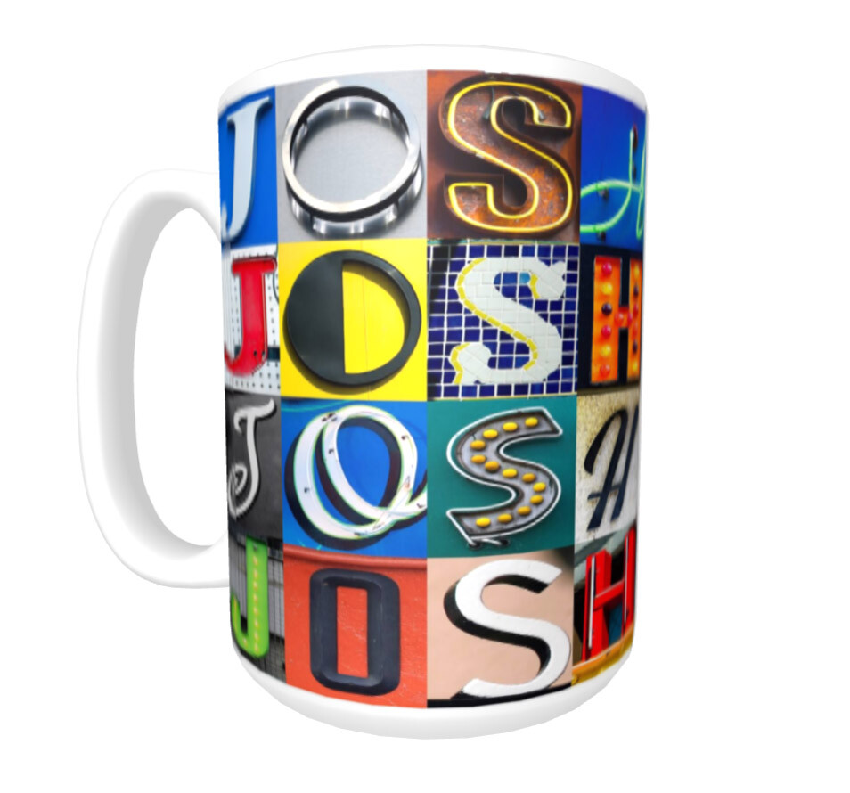JOSH Coffee Mug / Cup featuring the name in photos of sign letters | eBay