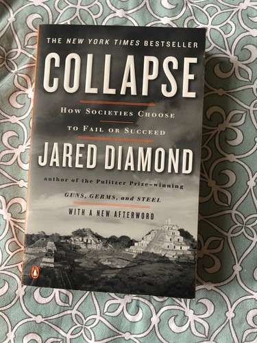 Collapse: How Societies Choose to Fail or Succeed by Jared Diamond ...