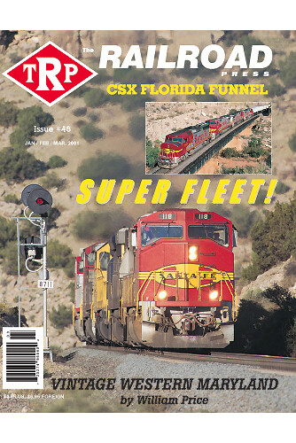 TRP The Railroad Press Magazine Issue #48 SF Super Fleet; CSX; Coal ...