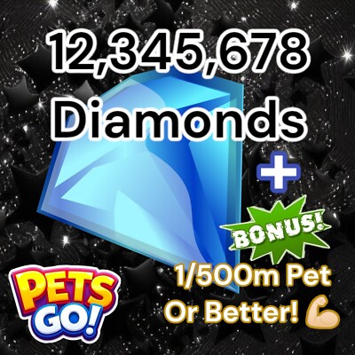 Pets GO. 12,345,678 Diamonds + 1/500m Odds Pet Or Better (Stacks) Same ...