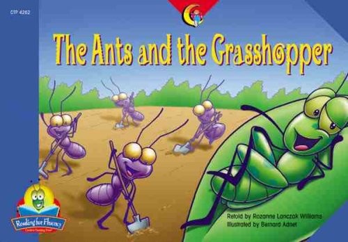 THE ANTS AND THE GRASSHOPPER (READING FOR FLUENCY) By Rozanne Williams ...
