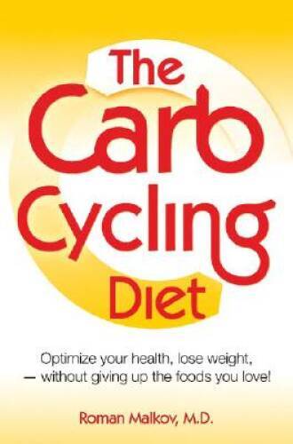 Carb Cycling Diet : Optimize Your Health, Lose Weight, Feel Great ...
