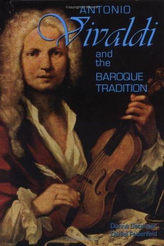Antonio Vivaldi and the Baroque Tradition 9781931798204| eBay