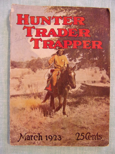 HUNTER TRADER TRAPPER Magazine March 1923 GREAT ARTICLES AND ...