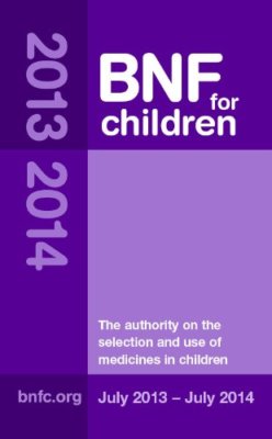 BNF for Children (BNFC) 2013-2014-Paediatric Formulary Committee ...