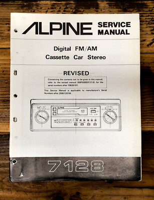 Alpine Model 7128 Car Radio / Cassette Revised Service Manual *Original ...