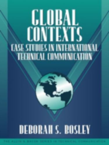 Global Contexts : Case Studies in International Technical Communication ...