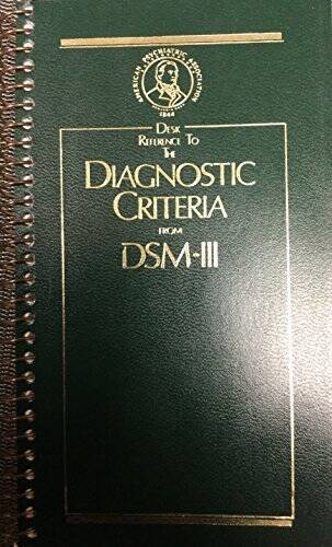Desk reference to the diagnostic criteria from DSM-III - Paperback ...