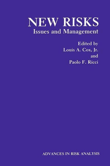 New Risks: Issues And Management von Paolo F. Ricci Louis A. Cox (2013 ...